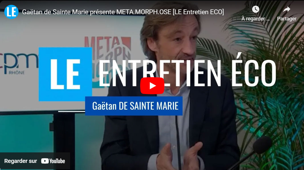 Gaëtan de Sainte Marie présente META.MORPH.OSE, journée positive des PME